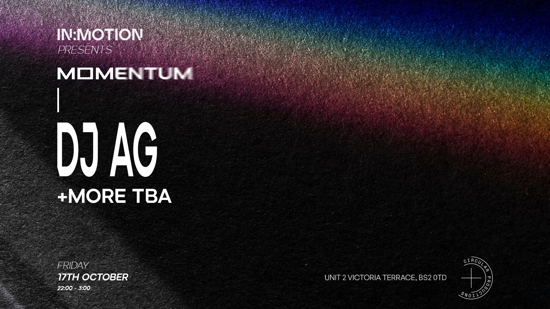 In:Motion Presents MOMENTUM w/ DJ AG - Motion Bristol